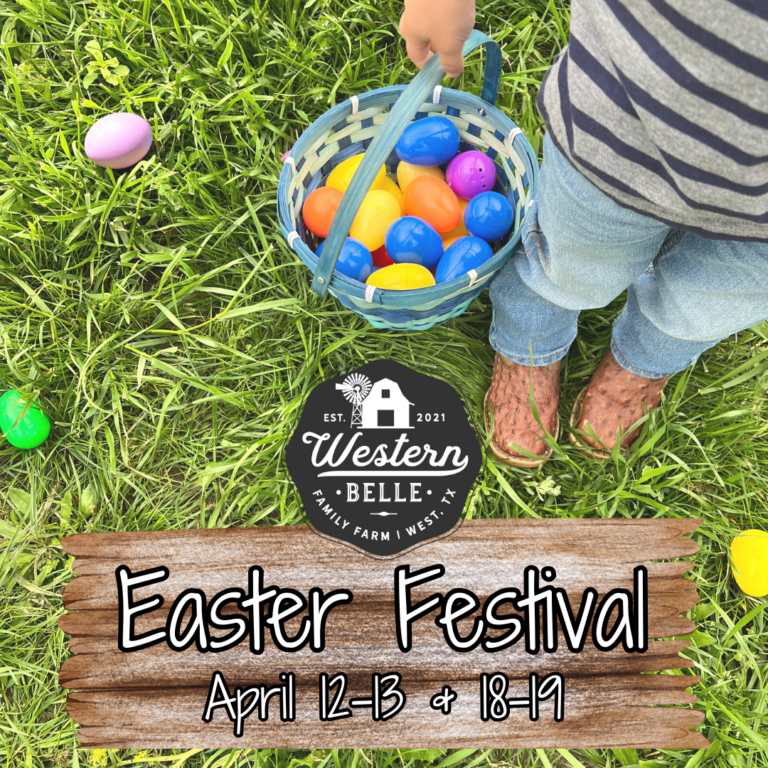 🐣 EASTER FESTIVAL 🐣 - Western Belle Farm